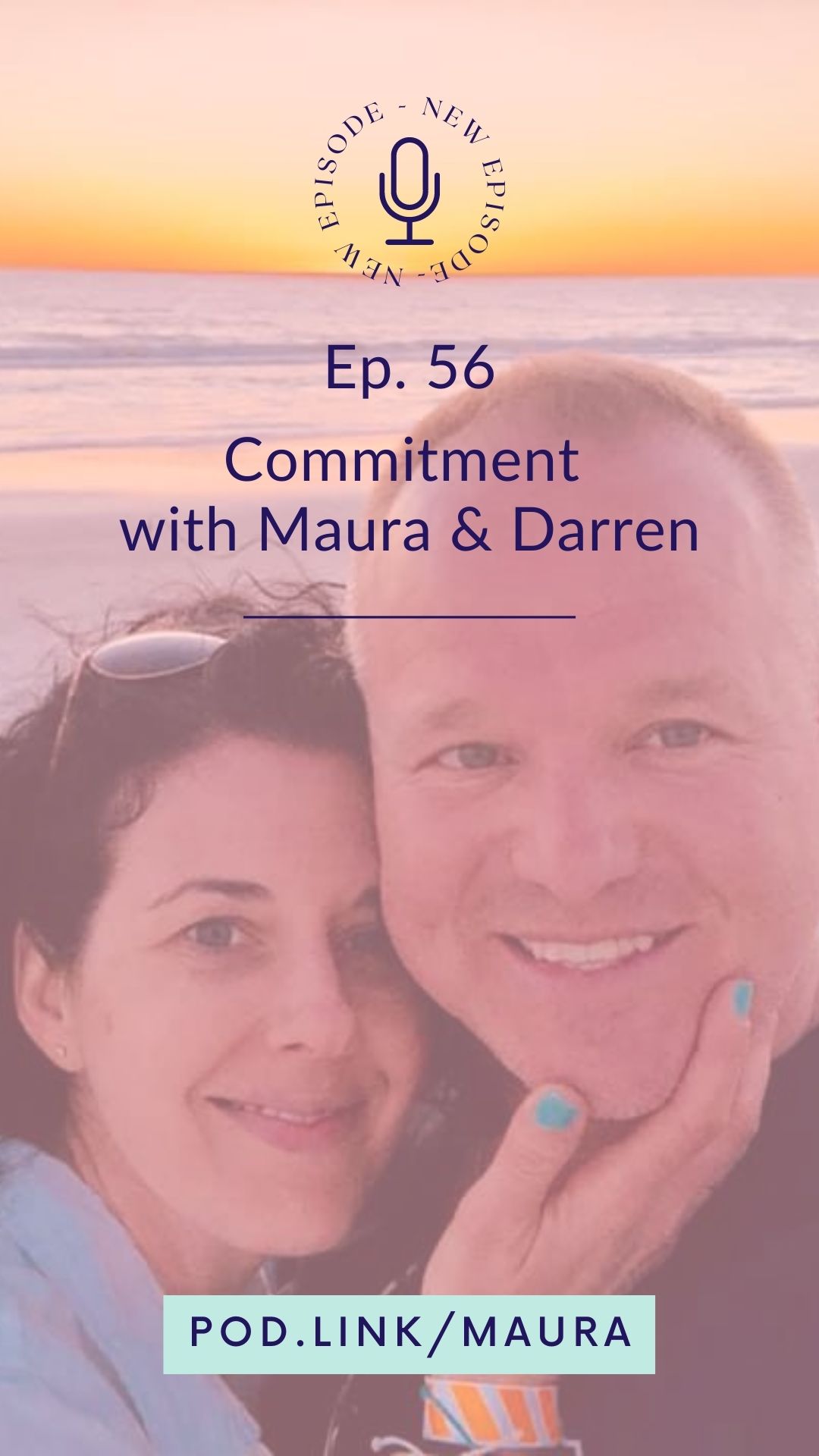 Super REAL Human Podcast – Commitment with Maura & Darren - LillaBlu ...